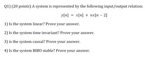 Solved A System Is Represented By The Following