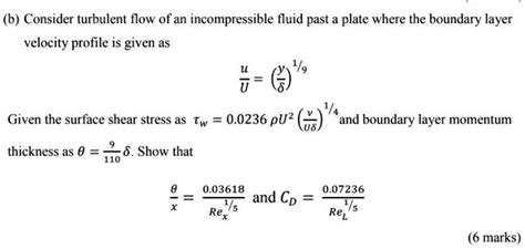 solved b consider turbulent flow of an incompressible fluid past a