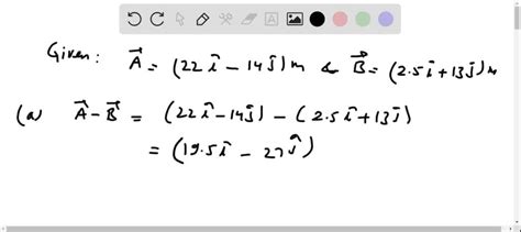 Solvedfor The Vectors Given In Problem 32 Express A 𝐀 𝐁 And B B A