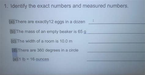 solved 1 identify the exact numbers and measured numbers