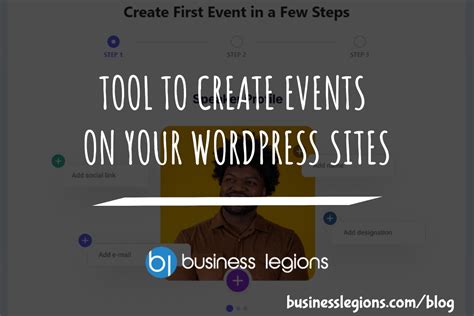 Tool To Create Events On Your Wordpress Sites Business Legions Blog