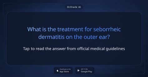 What Is The Treatment For Seborrheic Dermatitis On The Outer Ear