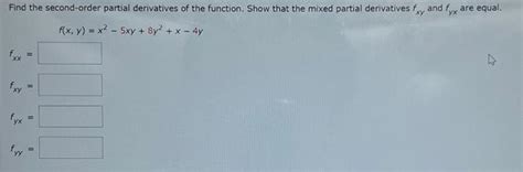 Solved Find The Second Order Partial Derivatives Of The