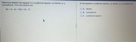 [answered] determine whether the equation is a conditional equation an