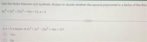 [answered] use the factor theorem and synthetic division to decide kunduz