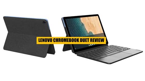 Lenovo Chromebook Duet Review And First Impressions WorldofTablet Com