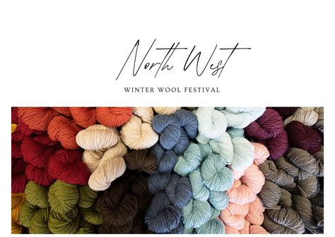 North West Winter Wool Festival Yarn Festival Wool Festival Wool