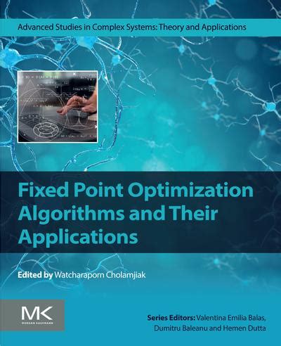Fixed Point Optimization Algorithms And Their Applications ScanLibs