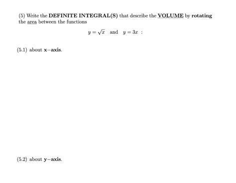 Solved 6 Write The Definite Integrals That Describe The