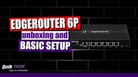 EdgeRouter P Unboxing Setup YouTube