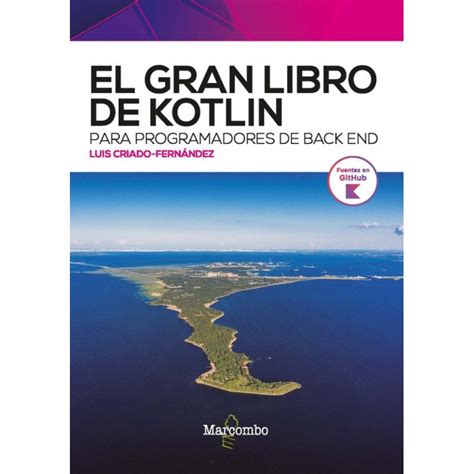 Libro EL GRAN LIBRO DE KOTLIN. Para programadores de back end ISBN:9788426735430 - Libros ...
