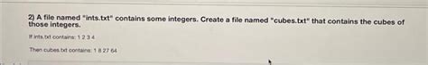 Solved 2 A File Named Intstxt Contains Some Integers
