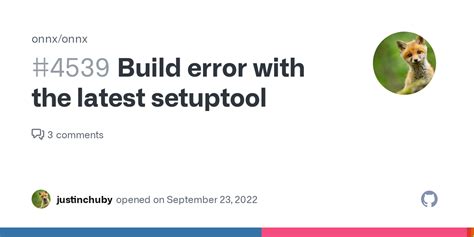 Build Error With The Latest Setuptool · Issue 4539 · Onnxonnx · Github