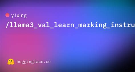 y1xing llama3 val learn marking instruct dataset · datasets at hugging face