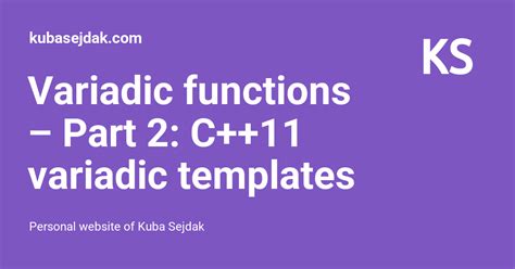 Variadic Functions Part 2 C11 Variadic Templates