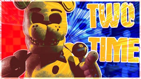 FNAF SFM TWO TIME FULL ANIMATION BigBird SFM YouTube