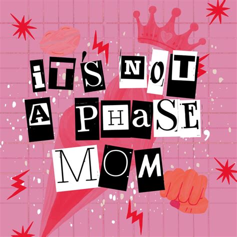 Its Not A Phase Mom Podcast Apple Podcasts