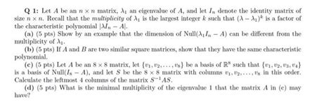 Solved Q 1 Let A Be An N×n Matrix λ1 An Eigenvalue Of A