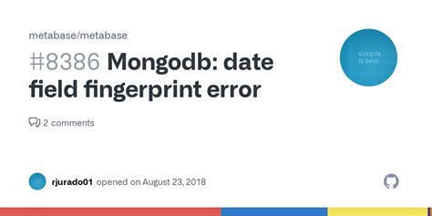 Mongodb Date Field Fingerprint Error · Issue 8386 · Metabasemetabase · Github