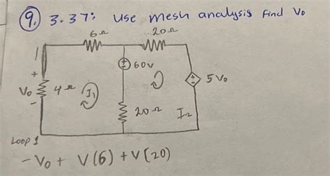 Solved Use Mesh Analysis Find V V V V Chegg Com