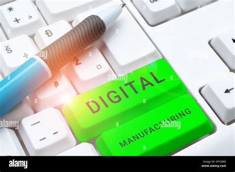 Sign Displaying Digital Manufacturing Business Overview Working Over The Internet World Of