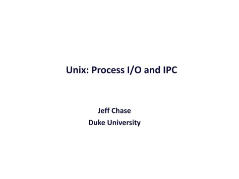 ppt unix process i o and ipc powerpoint presentation free download