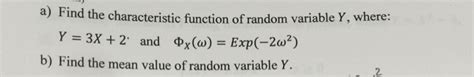 Solved Find The Characteristic Function Of Random Variable Chegg
