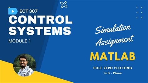 Poles And Zeros Plotting In Matlab Simulation Assignment Control System Module 1 Lect 23