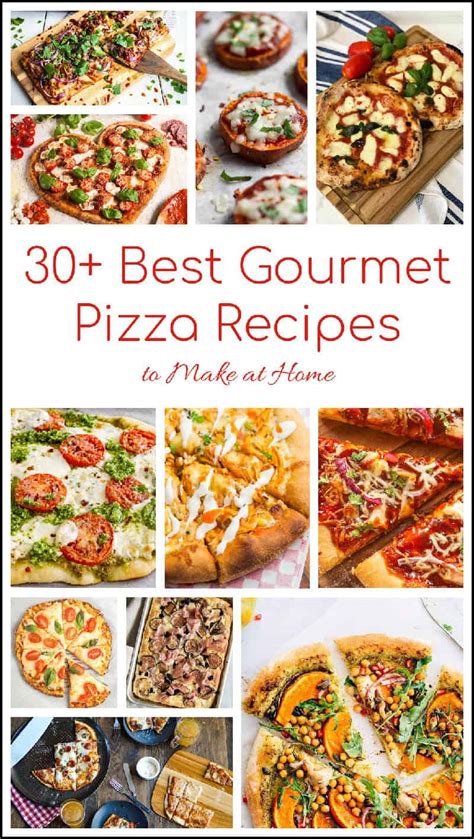 30 Best Gourmet Pizza Recipes That You Can Make At Home