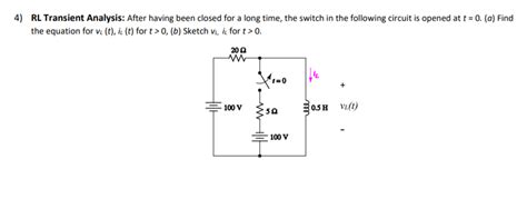 Solved RL Transient Analysis After Having Been Closed Chegg Com