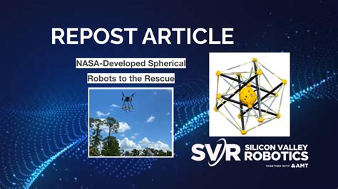 nasa developed spherical robots to the rescue