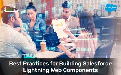 Best Practices For Building Salesforce Lightning Web Components