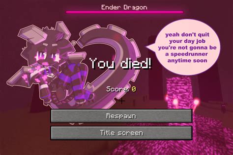 Mom My Minecraft Is Broken The Ender Dragon Won T Stop Commenting On My Skill Issue Art By Me