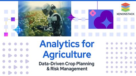 Utilizing Analytics For Agricultural Decision Making Crop Planning And Risk Management