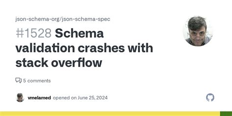 Schema Validation Crashes With Stack Overflow · Issue 1528 · Json