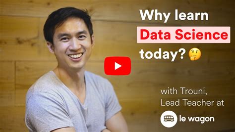 Le Wagon Tokyo On Linkedin Why Learn Data Science Today Trouni Lead Teacher At Le Wagon Tokyo