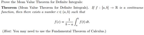 Solved Prove The Mean Value Theorem For Definite Integrals Chegg