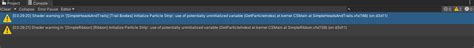 Warning Shader Warning In Use Of Potentially Uninitialized Variable Getparticleindex