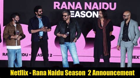 Rana Naidu Season 2 Announcement On Netflix Rana Venkatesh Kriti