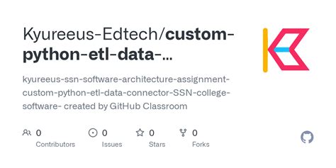 Github Kyureeus Edtechcustom Python Etl Data Connector Dinesh290305
