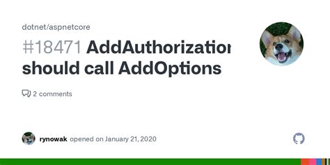 AddAuthorizationCore Should Call AddOptions Issue 18471 Dotnet Aspnetcore GitHub