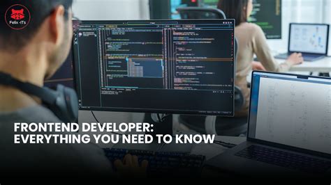 Frontend Developer Everything You Need To Know Felix
