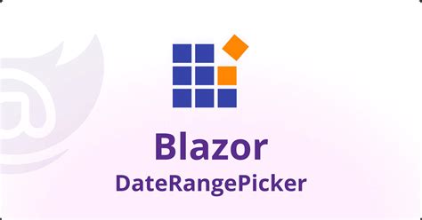 Blazor Daterangepicker Rich Ui For Date Ranges Syncfusion