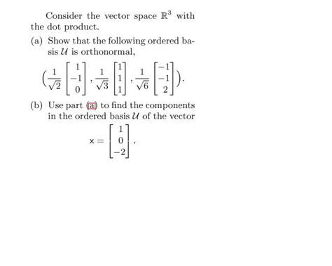 solved consider the vector space r3 with the dot product