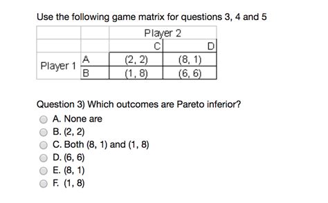 Solved Use The Following Game Matrix For Questions 3 4 And