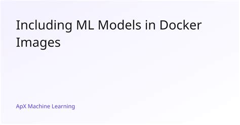 including ml models in docker images