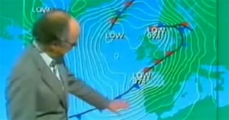 Uk Weather Watch Infamous Michael Fish Blunder When Weatherman Missed