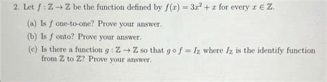 solved 2 let f z→z be the function defined by f x 3x2 x