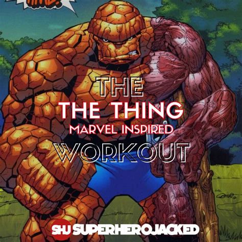 Ben Grimm Workout Train Like Fantastic Fours The Thing Superhero