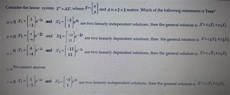 solved consider the linear system x ax where x 7 and a